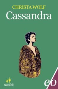 Christa Wolf: chi era la Cassandra della DDR? | Frammenti Rivista